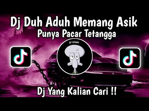 DJ DUH ADUH MEMANG ASIK PUNYA PACAR TETANGGGA | REMIX PACAR LIMA LANGKAH VIRAL TIKTOK 2025