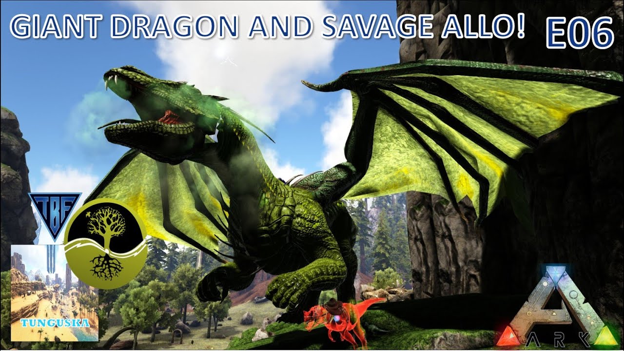 We tamed a Giant Dragon and a Savage Allo! Ark Survival Evolved Modded ...