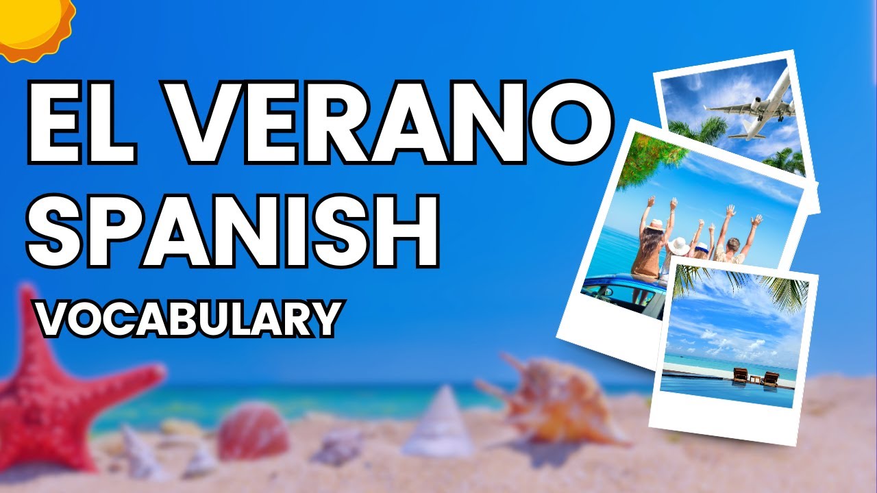 ☀️Vocabulario de 😎VERANO⛱️ en ESPAÑOL II Aprende a Hablar Como un ...