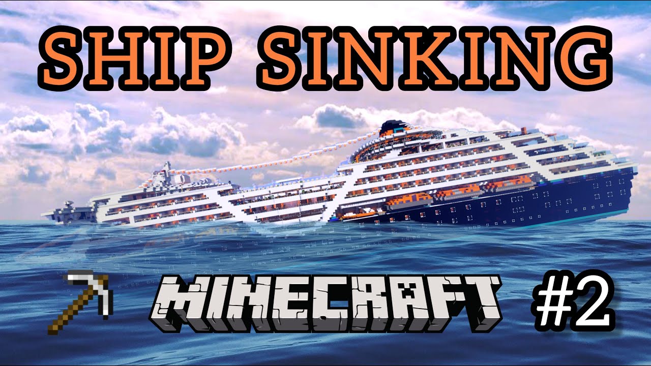 Minecraft | Ship sinking Let's play | Part #2 | Cinematic Let's play ...