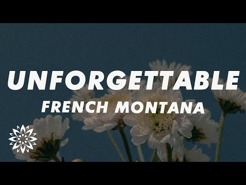 French Montana - Unforgettable (Lyrics) ft. Swae Lee