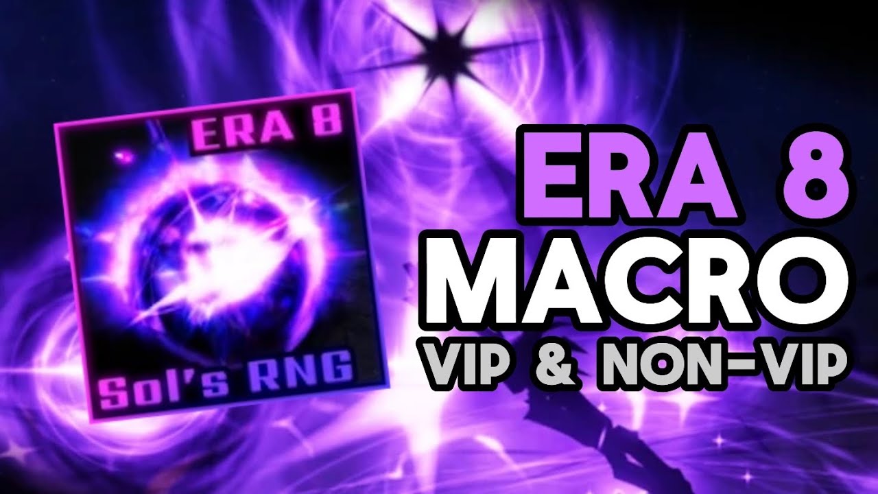 Era 8 Macro for Sol's RNG (VIP & Non-VIP) - YouTube