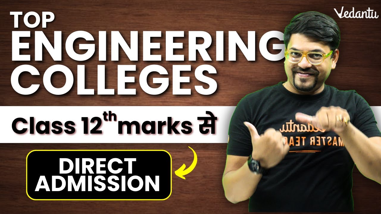 Class 12th Marks से Top Engineering Colleges | Direct Admission - YouTube