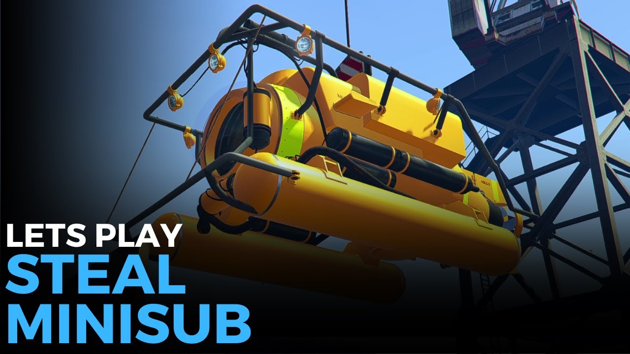 Steal Minisub (GTA 5 Gameplay) - YouTube