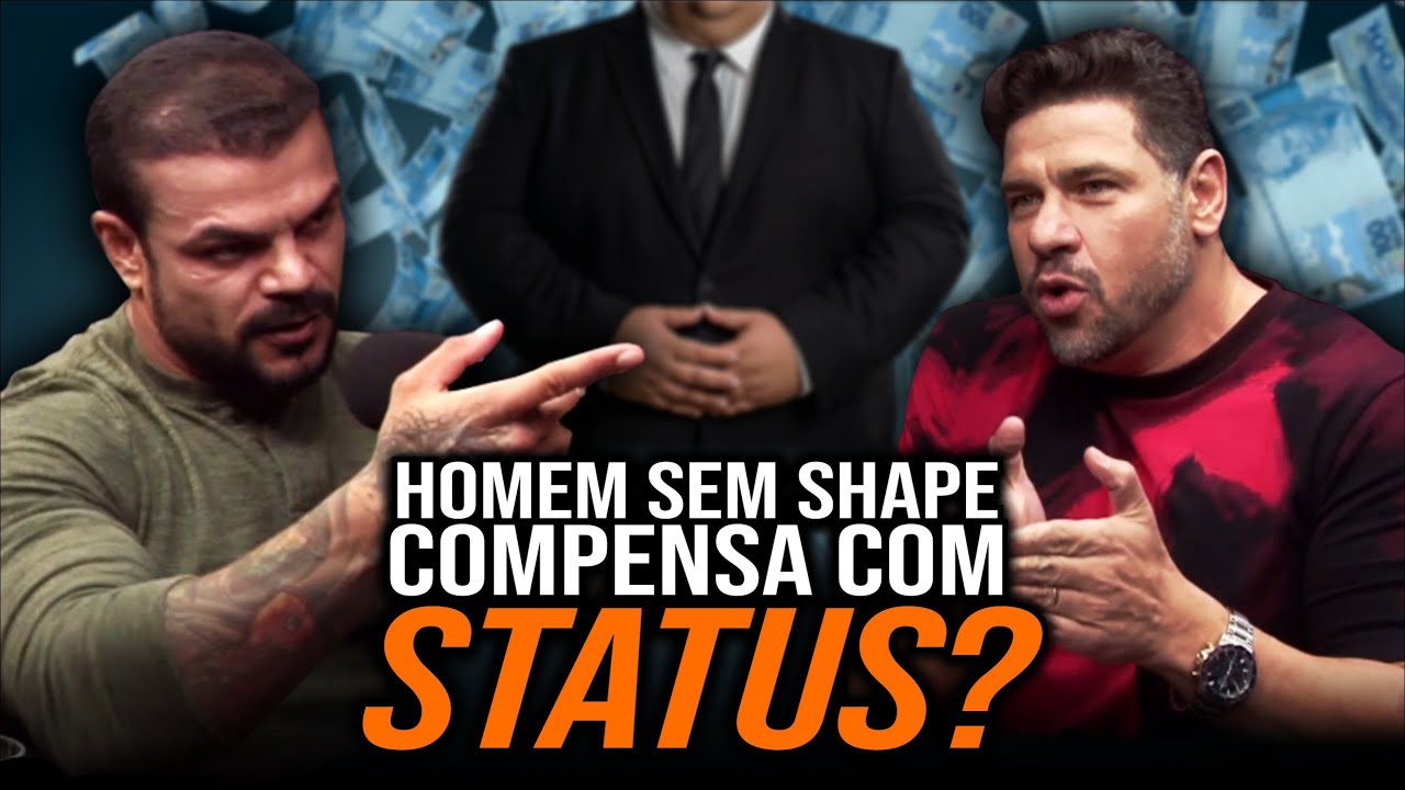 O homem sem shape COMPENSA com dinheiro, carro e ego | OCLAN Podcast ...