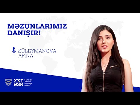 XXI Əsr Məktəbi | Məzunlarımız | Süleymanova Afina