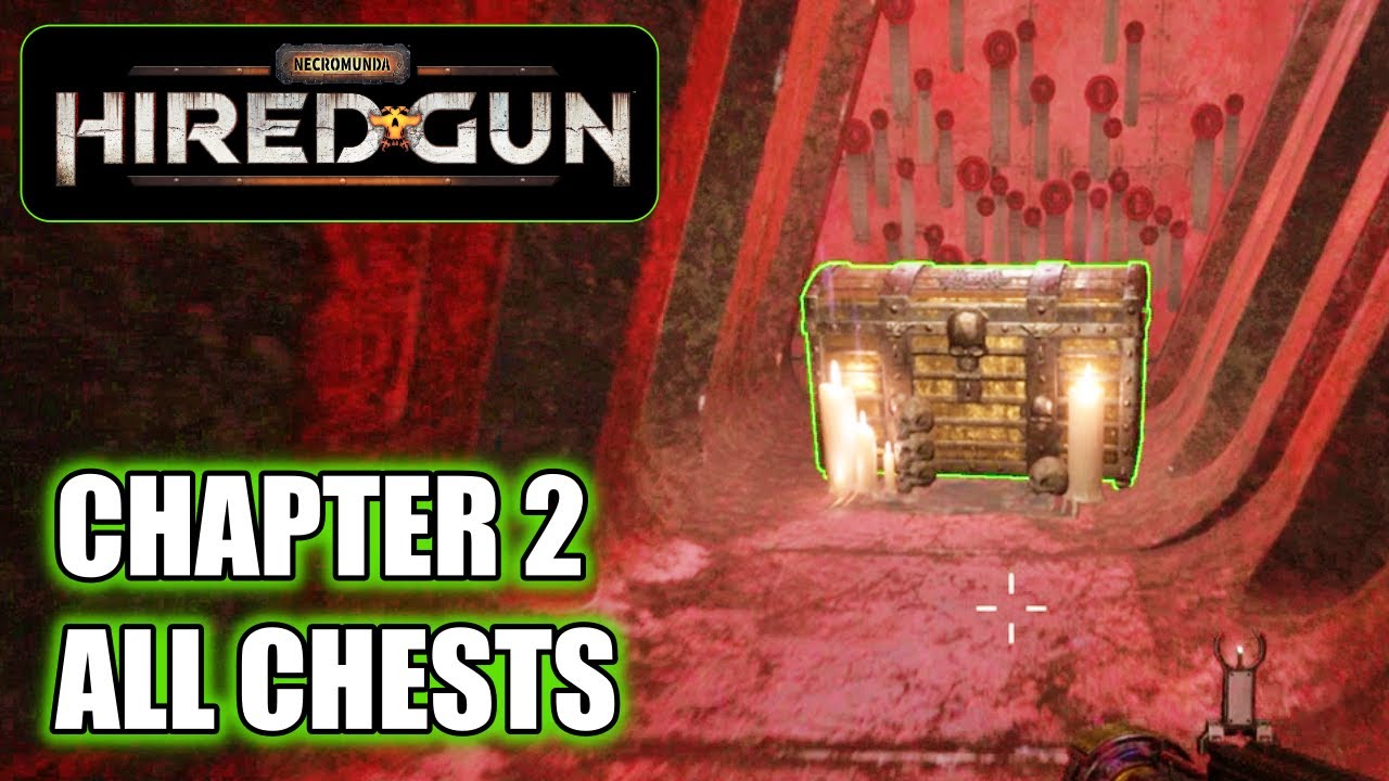 Necromunda: Hired Gun - All Treasure Chests Locations - Chapter 2 ...