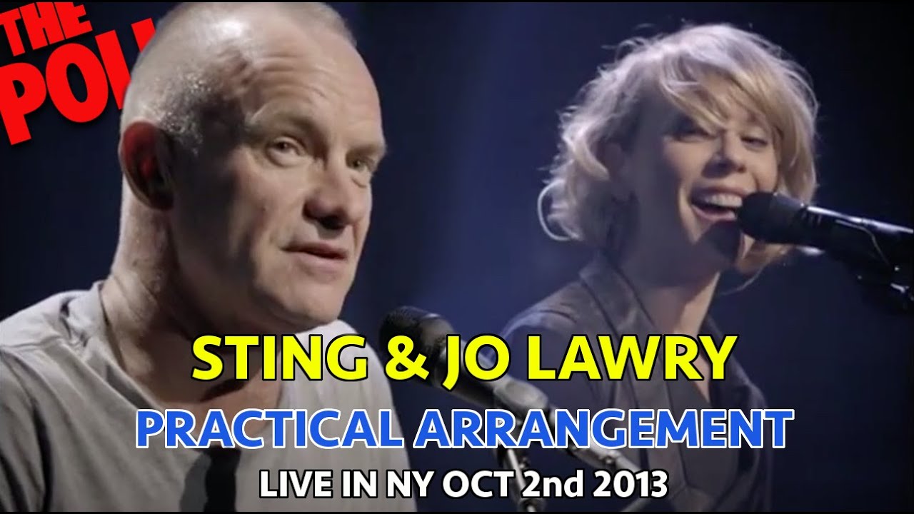 STING & JO LAWRY - PRACTICAL ARRANGEMENT (LIVE IN NEW YORK - THE PUBLIC ...