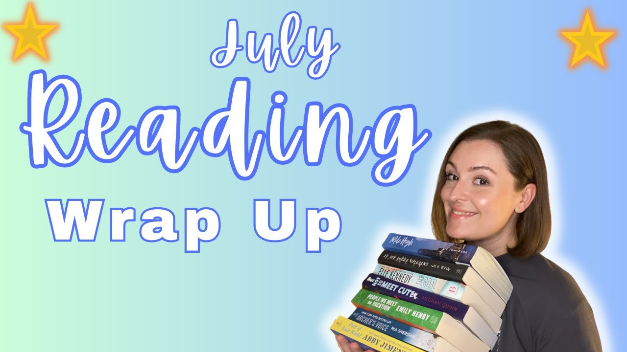 July reading wrap up - YouTube