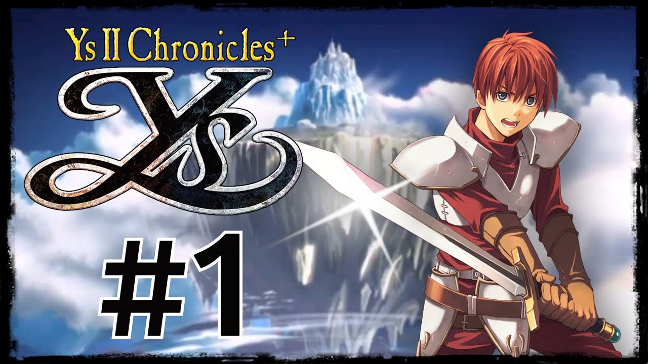 Ys II: Chronicle+ - Part 1 - (PC, Let's Play) - YouTube