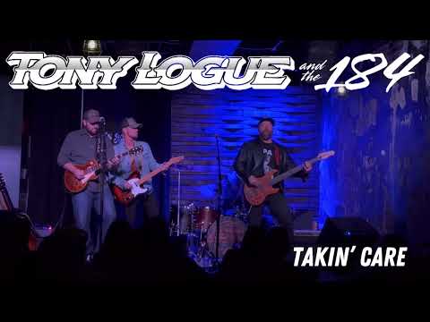 “Takin’ Care” Tony Logue & The 184 - YouTube