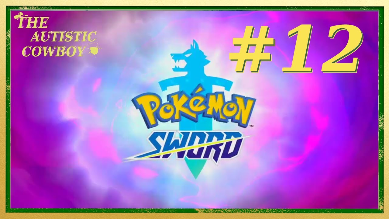 EVERYTHING'S ON FIRE - Pokemon Sword | #12 - YouTube