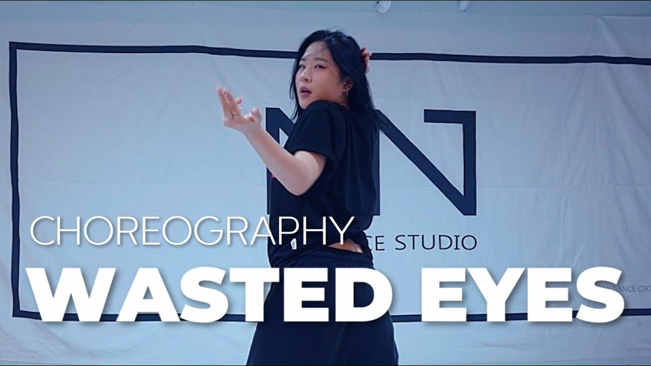Amaarae - Wasted Eyes / Choreography YE EUN - YouTube