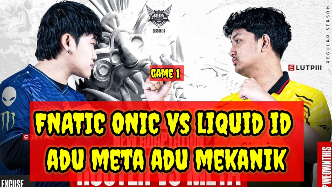 FNATIC ONIC VS LIQUID ID ,MPL ID SEASON 14 WEEK 1 DAY #mlbbindonesia ...