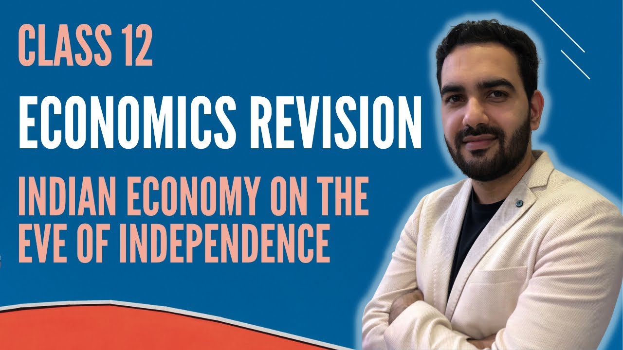 Class 12 Indian Economic Development |Indian Economy on the eve of ...