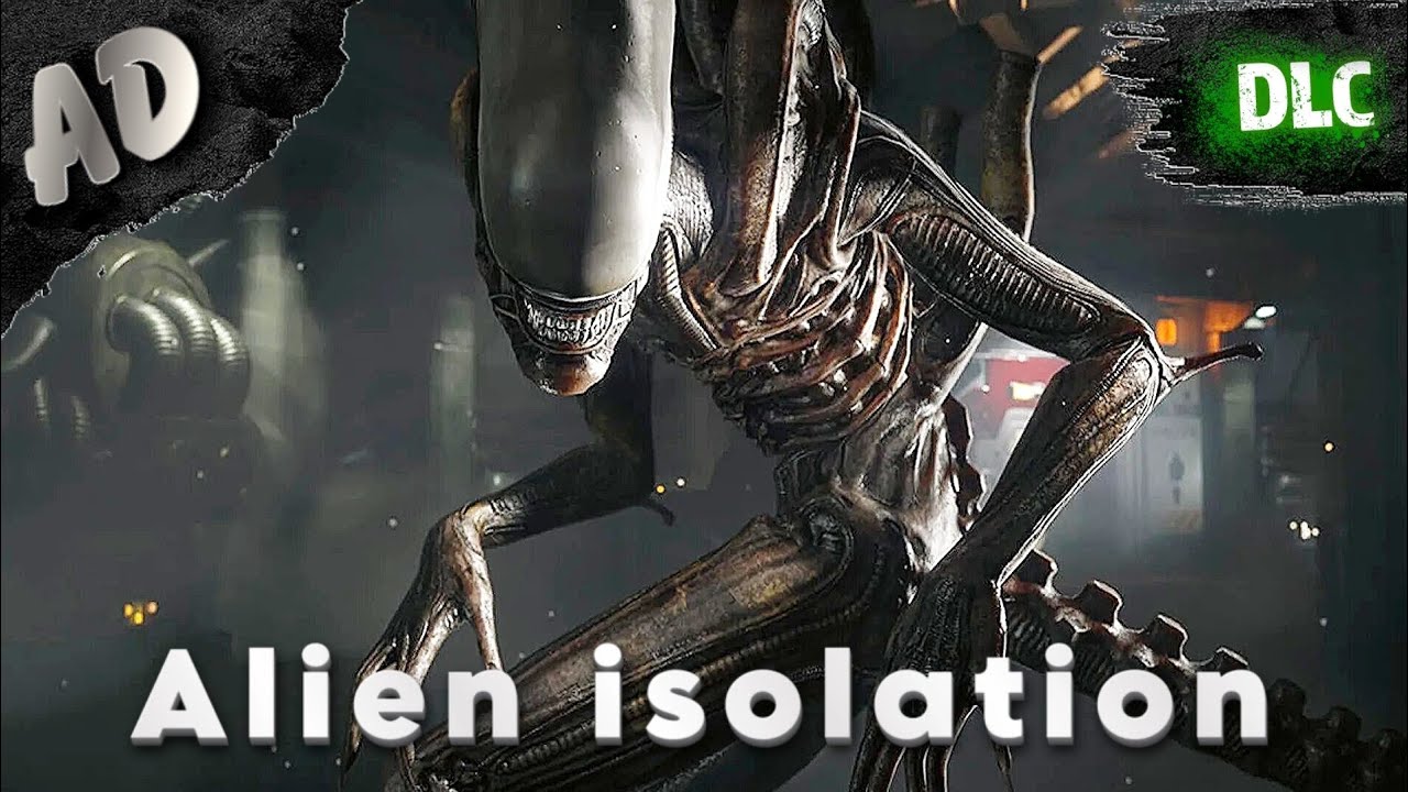 ALIEN ISOLATION DLC ПОСЛЕДНИЙ ВЫЖИВШИЙ Alien isolation прохождение Crew ...