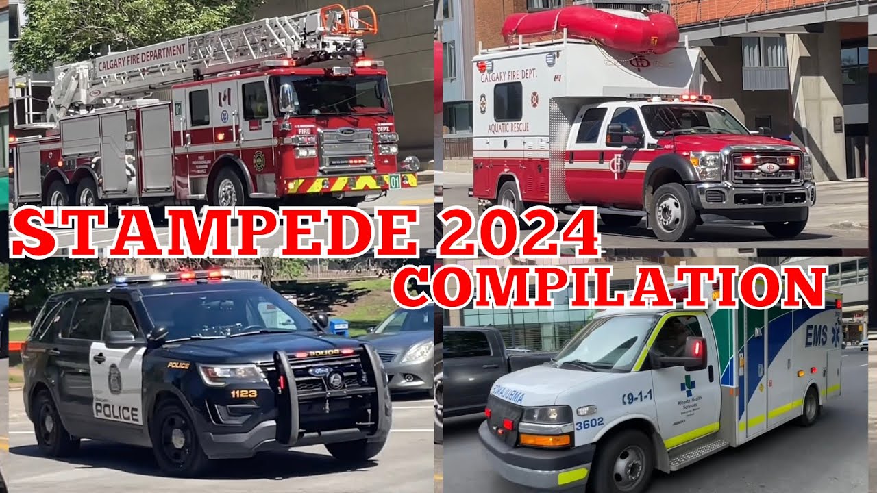 **STAMPEDE 2024** Compilation Of Calgary Emergency Services Responding ...