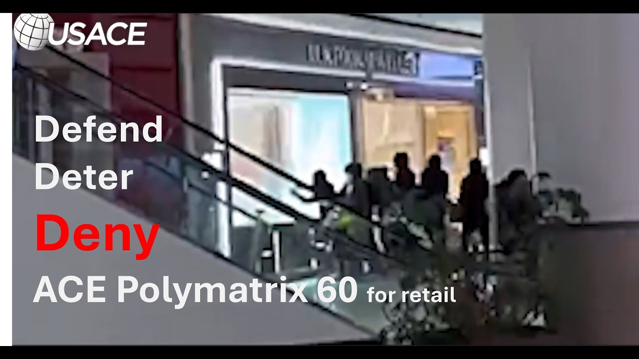 Deny, deter, defend: ACE Polymatrix 60 for retail security - YouTube