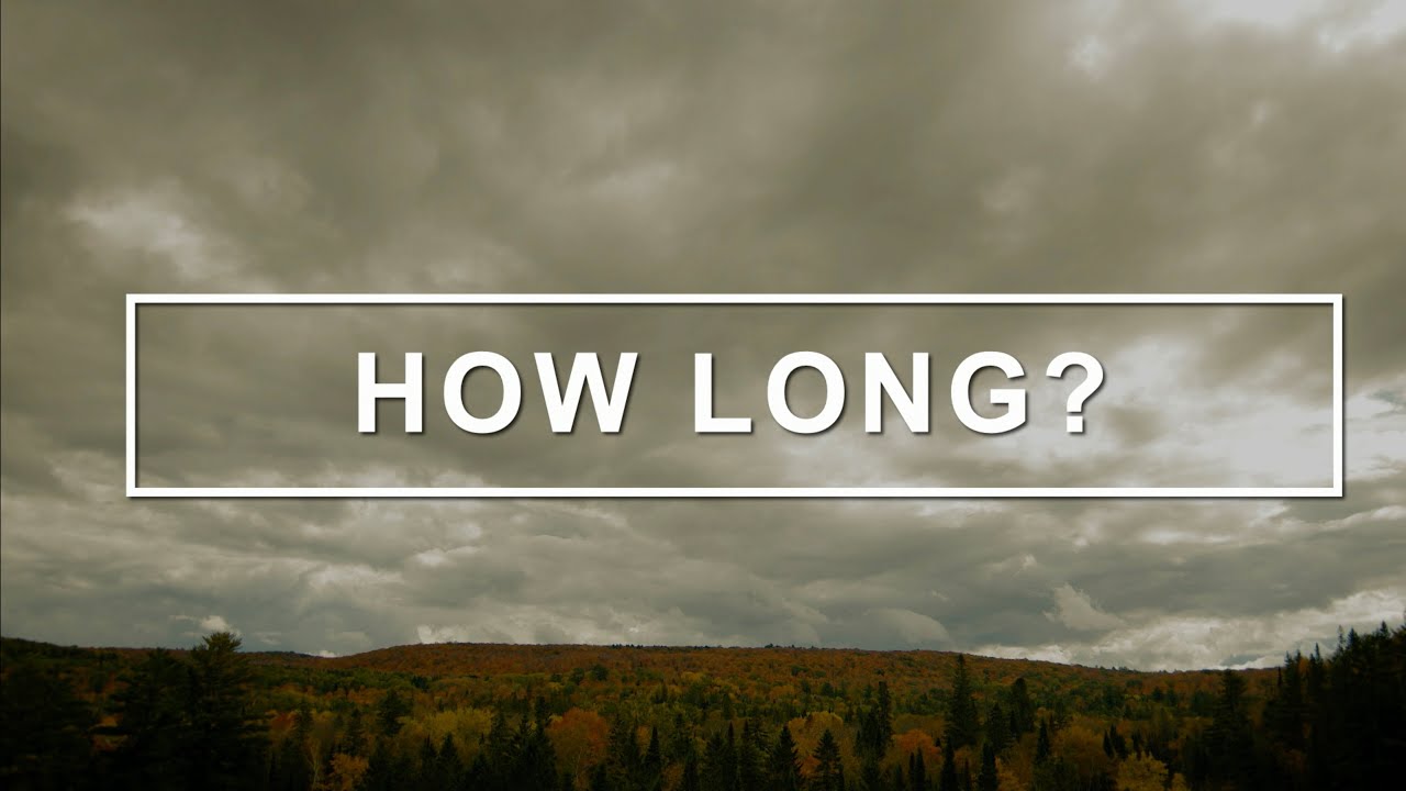 How Long? November 14 2021 - YouTube