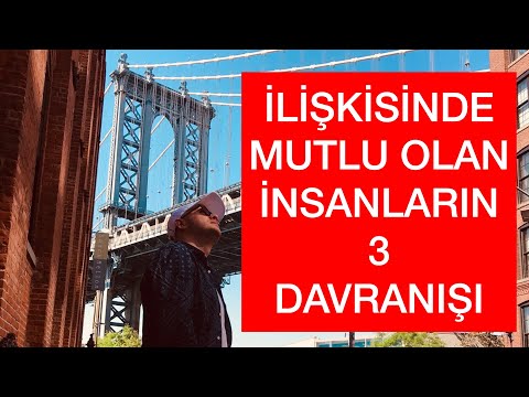 İLİŞKİNİZDE GERÇEKTEN MUTLU OLDUĞUNUZU GÖSTEREN ÜÇ MADDE NEDİR? BİRLİKTELİK UZMANI ADİL YILDIRIM