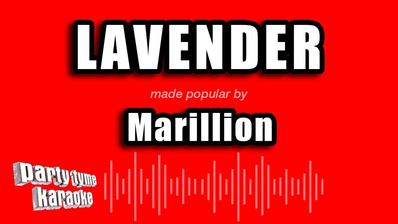 Marillion - Lavender (Karaoke Version) - YouTube