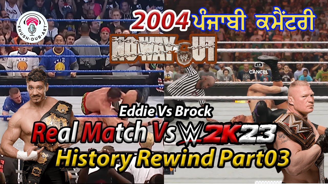 WWE 2K23-Brock Lesnar vs Eddie Guerrero-Title Match |ਪੰਜਾਬੀ ਕਮੈਂਟਰੀ | History rewind P3|Fullhd ...