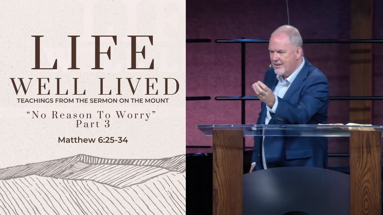 No Reason To Worry (Part 3) (Matthew 6:25-34) | Philip De Courcy - YouTube