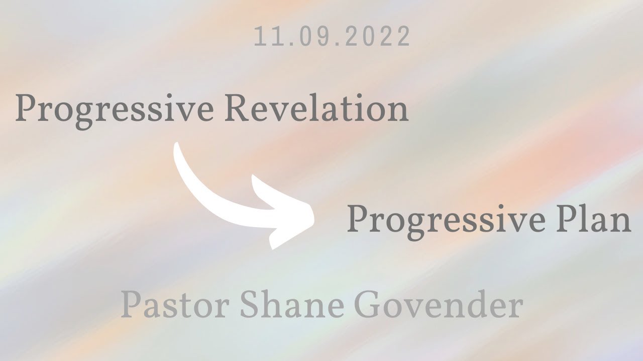 Progressive revelation - Progressive Plan || Pastor Shane Govender ...