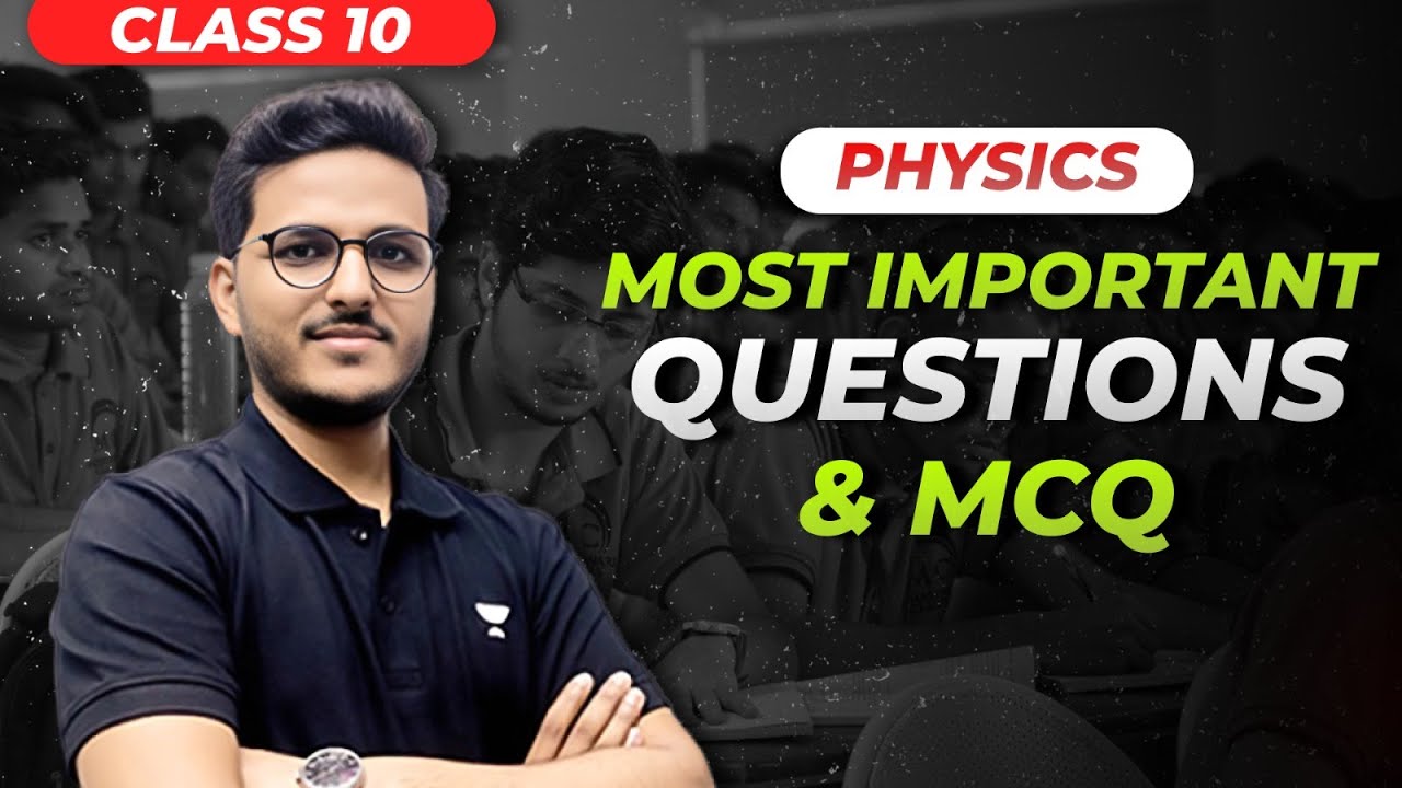 CBSE Class 10th Physics Most Important Question & MCQ | Complete ...