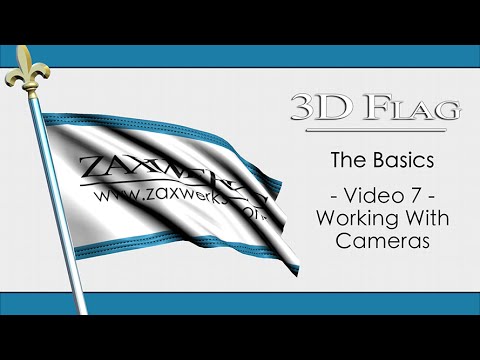 3D Flag - The Basics - Video 7 - Working With Cameras - YouTube