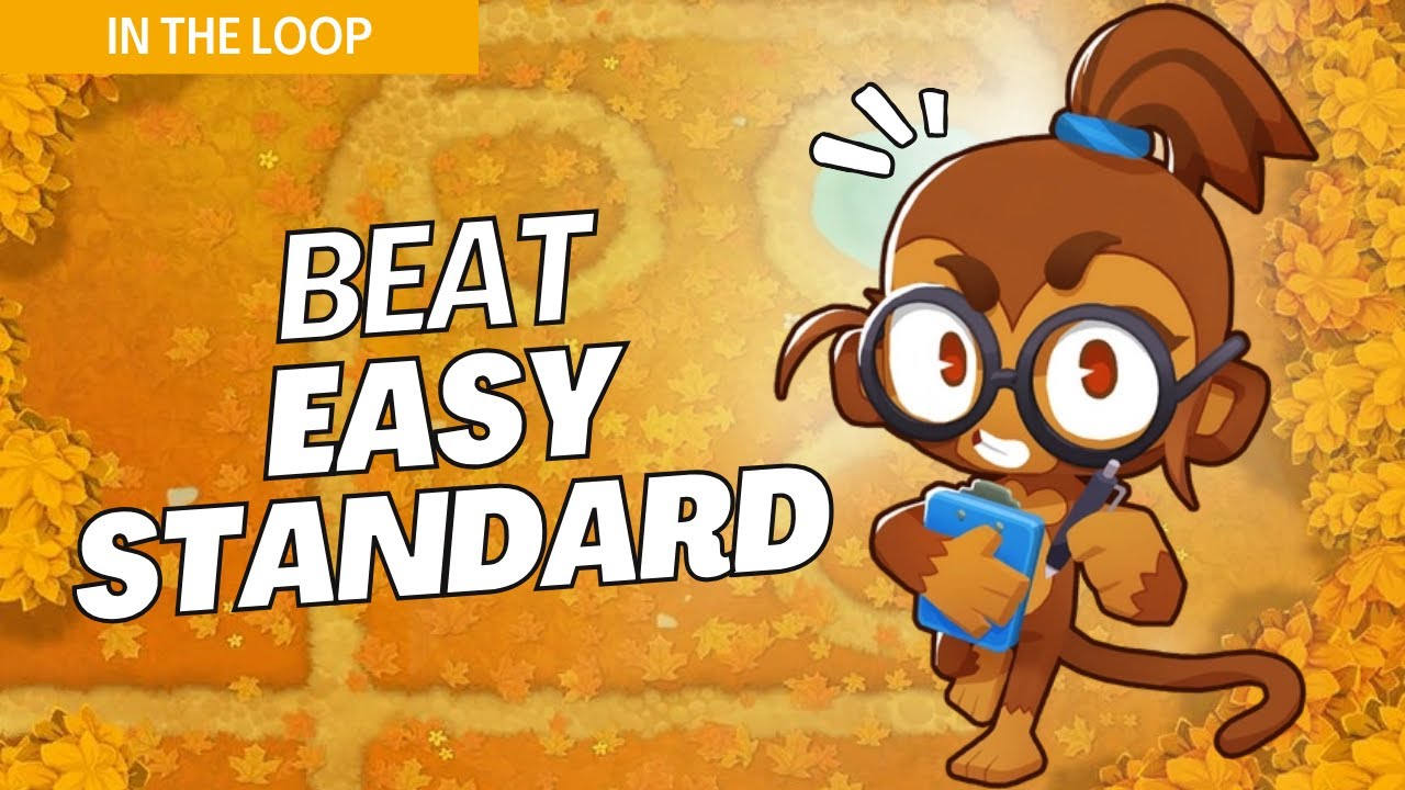 How to Master Standard Mode (Easy) on In The Loop? - BTD6 Strategy ...