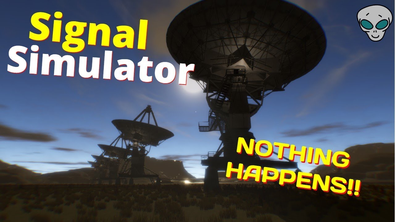 Signal Simulator Gameplay 2019 NOTHING HAPPENS! - YouTube