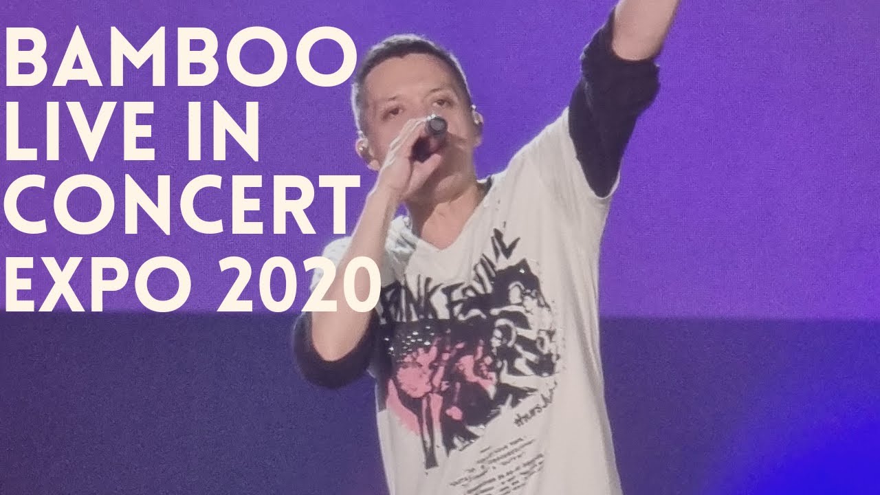 BAMBOO LIVE IN CONCERT AT EXPO 2020 JUBILEE STAGE #bambooindubai # ...