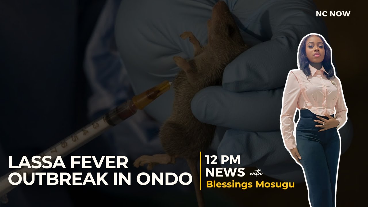 Lassa Fever Outbreak: 12 Dead in Ondo State - 12 PM News 12 February ...