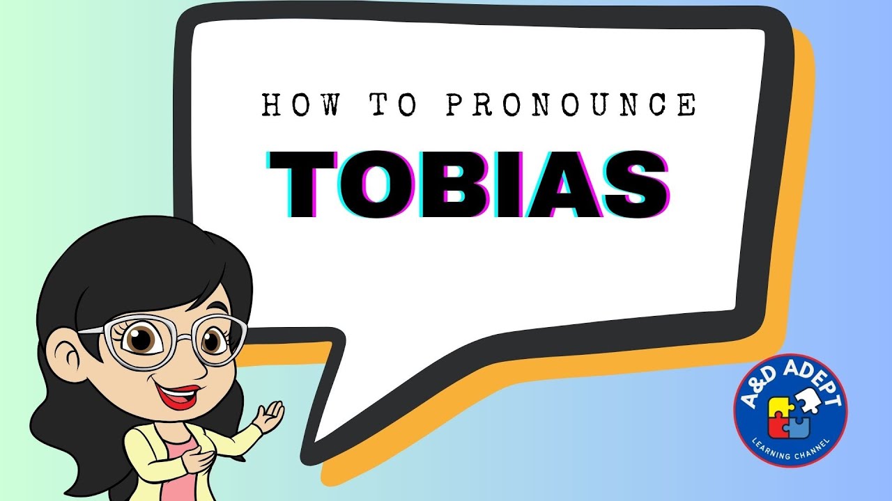 How to Pronounce the Name Tobias (Say Tobias Correctly and Confidently ...