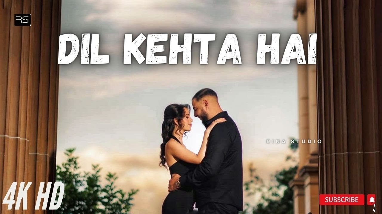 Dil Kehta Hai - Redwan Singh | Payel Singh | (Official Music Video ...