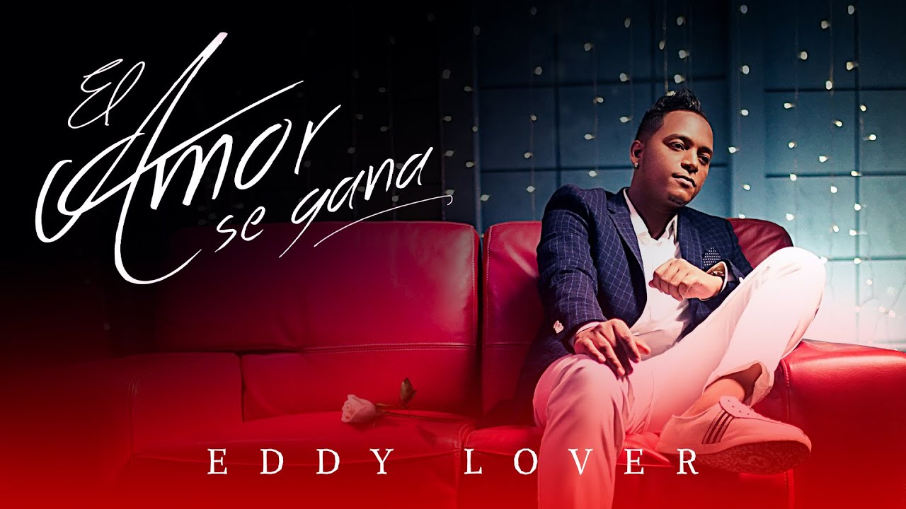 Eddy Lover - El amor se gana (Audio) - YouTube