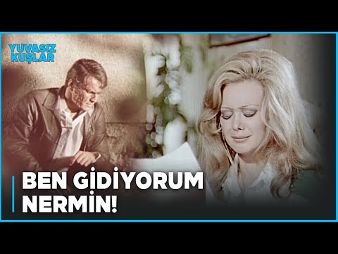 Yuvasız Kuşlar Türk Filmi | Murat, Nermin'i Terk Ediyor