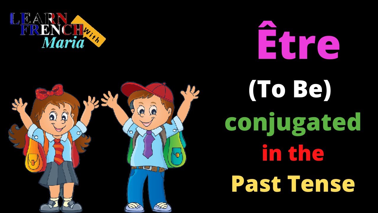 Être (to be) Past Tense In French | Le Passé Composé avec être - YouTube