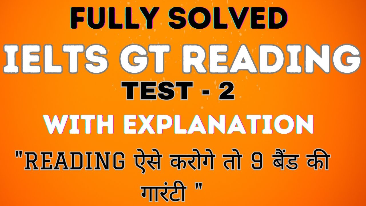IELTS GT READING TEST 2 IN HINDI - FULLY SOLVED WITH EXPLANATION I| # ...