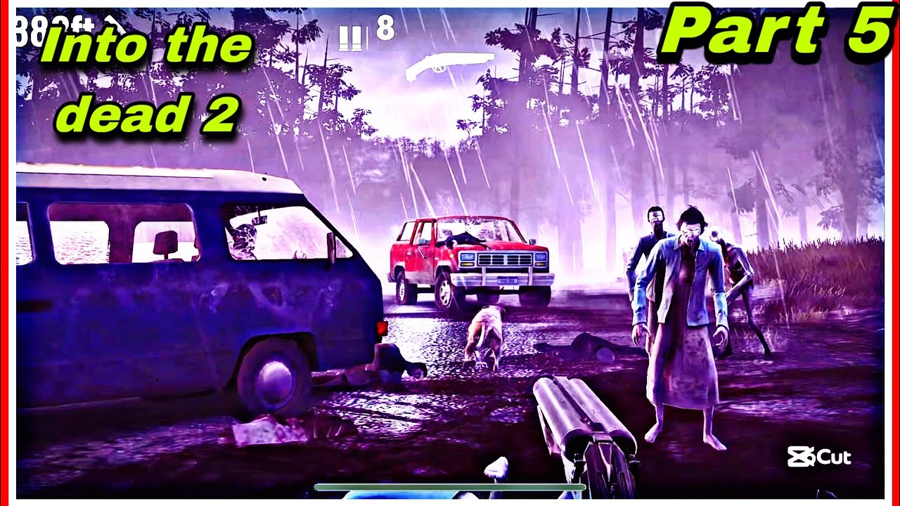 INTO THE DEAD 2 GAMEPLAY | INTO THE DEAD 2 MOD APK - YouTube
