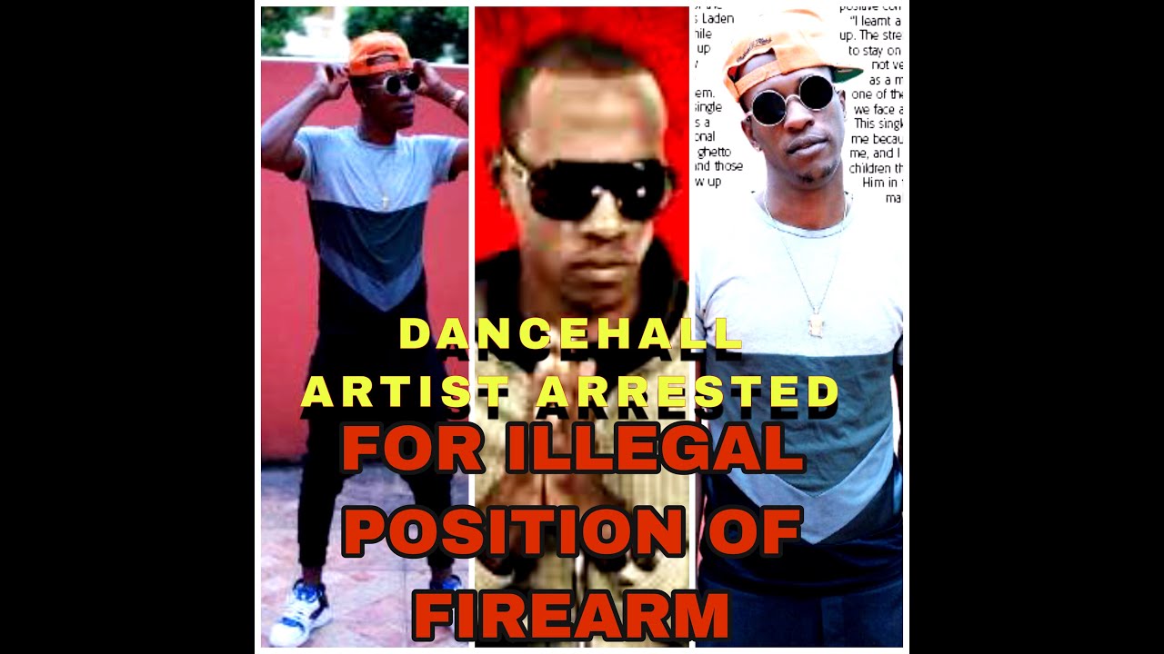 DANCEHALL ARTIST 'LADEN' GOT ARRESTED AND CHARGE FOR ILLEGAL FIREARM ...