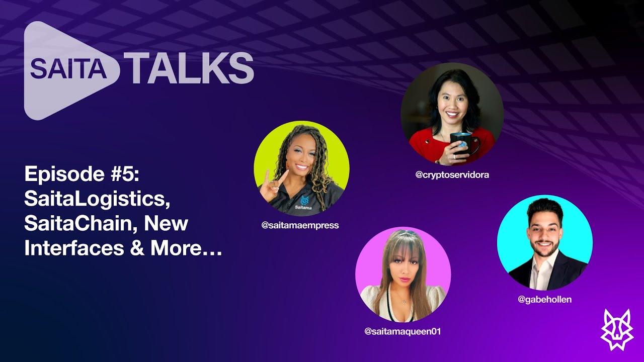 SaitaTalks Episode #5 SaitaLogistics, SaitaChain, New Interfaces, and ...