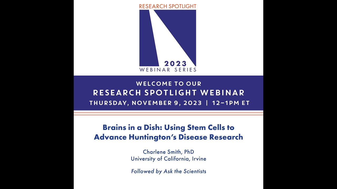 Research Spotlight Webinar: Brains in a Dish, Using Stem Cells to ...