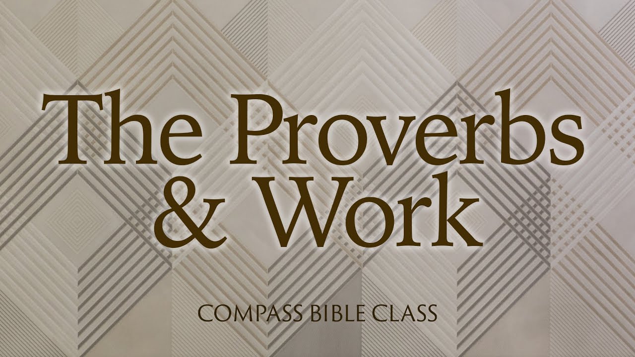 The Proverbs & Work - YouTube