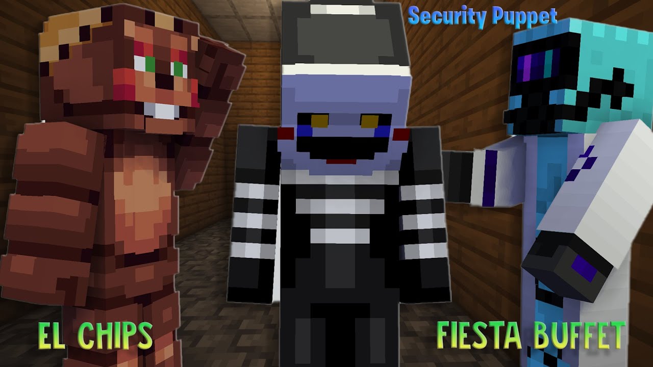 Minecraft El Chips Fiesta Buffet: Security Puppet EP. 3 (Minecraft ...