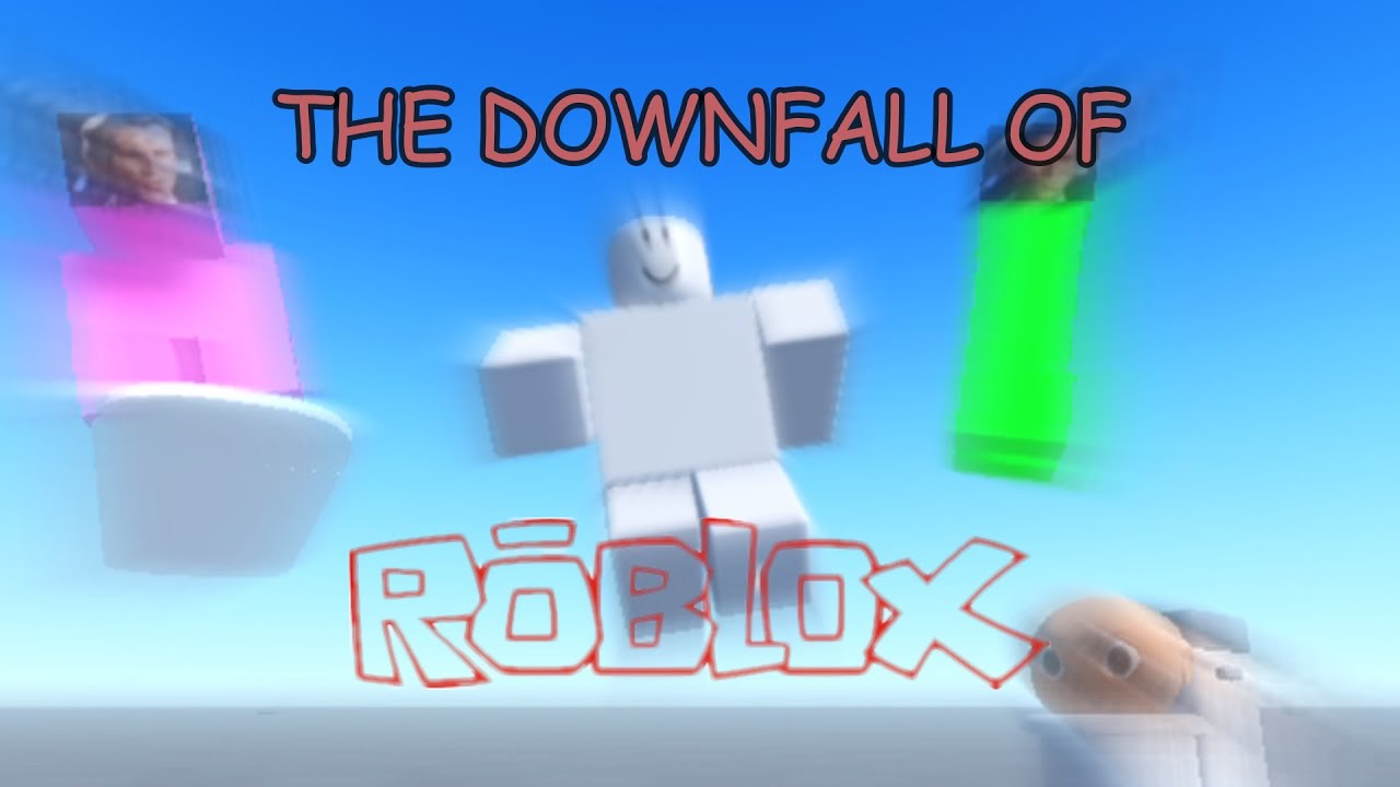 THE DOWNFALL OF ROBLOX? (Part 1) - YouTube