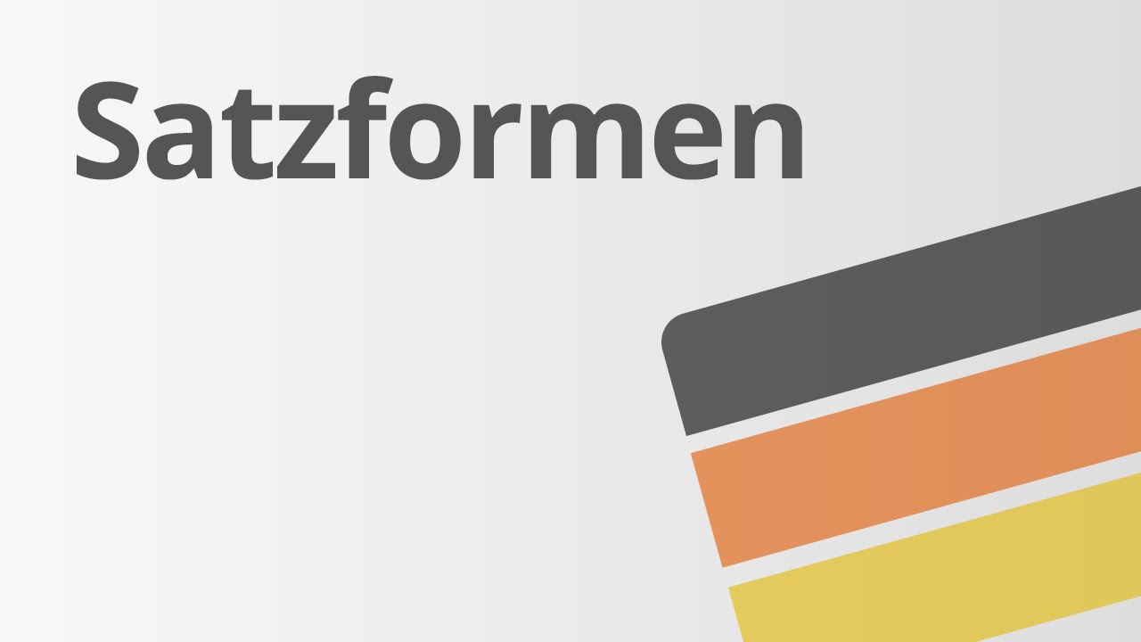 Grammatik: Die Satzformen | Deutsch | Grammatik - YouTube