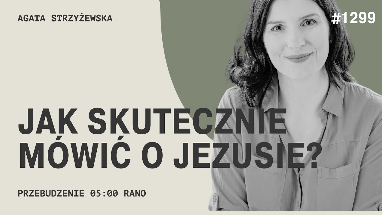 Jak skutecznie mówić o Jezusie [5 Rano #1299] - YouTube