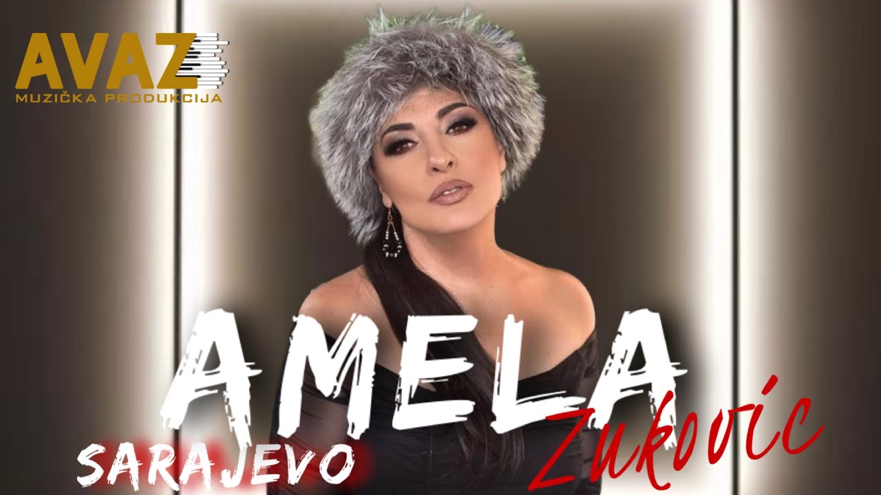 Amela Zukovic - Sarajevo | Official Lyric Video 2023 | Avaz Produkcija ...